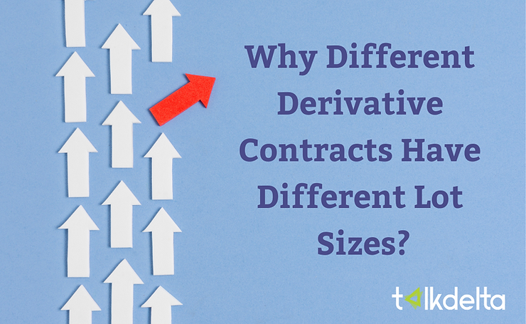 Why Different Derivative Contracts Have Different Lot Sizes | by ...