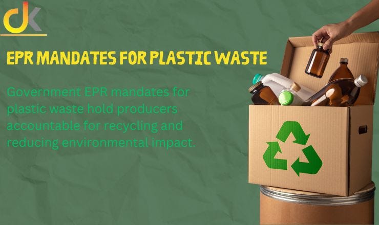 Government EPR Mandates: Transforming Plastic Waste Management for a ...