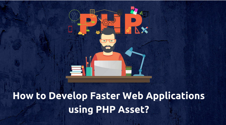 How to develop faster web applications using PHP asset? | by Daniel ...
