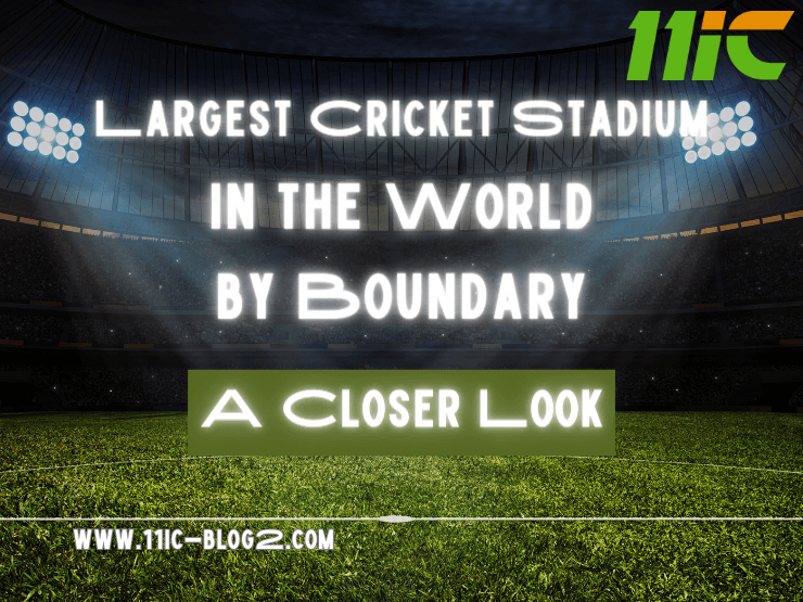 Largest Cricket Stadium in the World by Boundary: A Closer Look | by ...