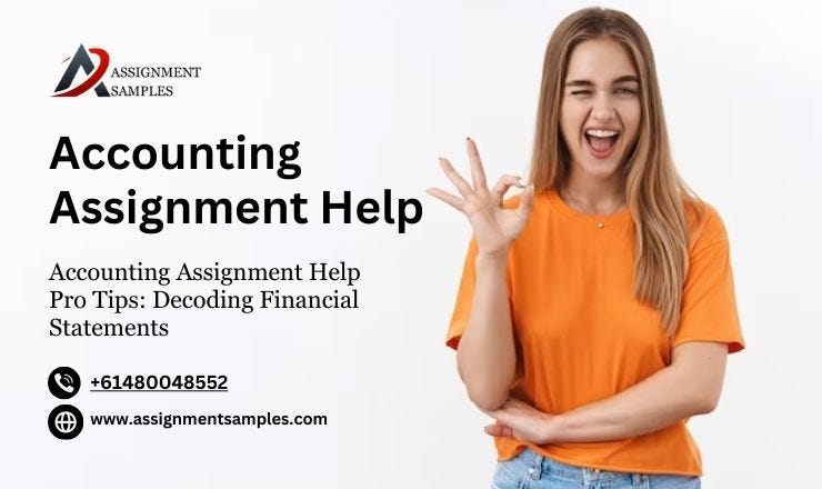 Accounting Assignment Help Pro Tips: Decoding Financial Statements ...