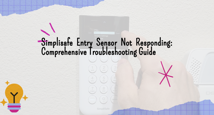SimpliSafe Entry Sensor Not Responding: Comprehensive Troubleshooting Guide | by Uzzal halder ...