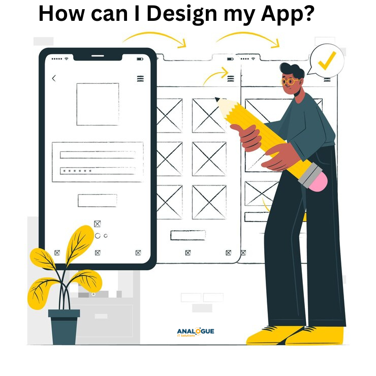 How can I Design my App?. Introduction: Designing your own app… | by ...
