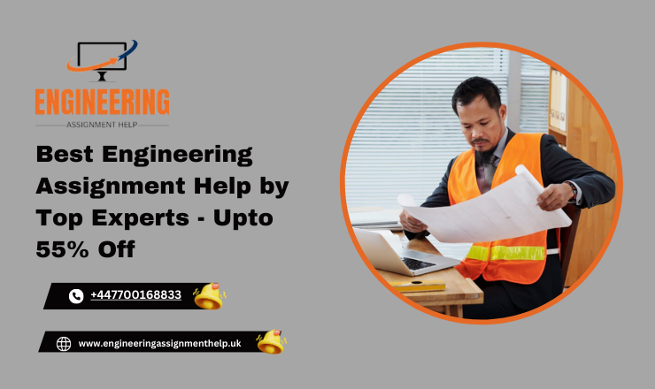 Best Engineering Assignment Help by Top Experts - Upto 55% Off | Medium