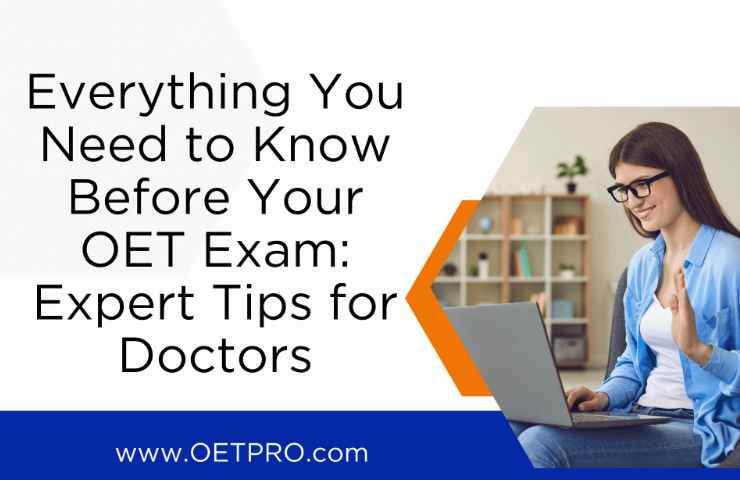 Everything You Need to Know Before Your OET Exam Expert Tips for Doctors - OETPRO - Medium