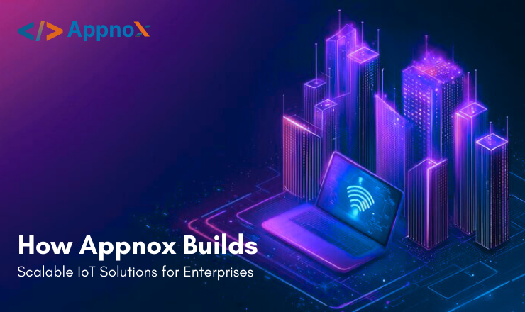 How Appnox Builds Smart, Scalable IoT Solutions for Enterprises | by ...