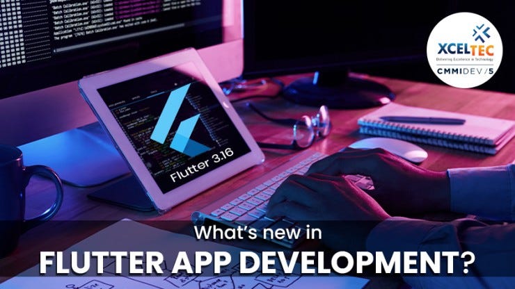 Exploring the Latest: What’s New in Flutter 3.16 for App Development ...