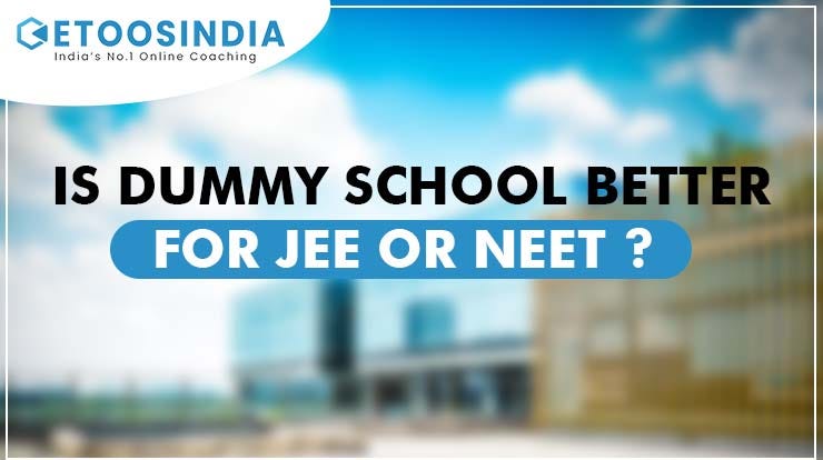 Is dummy School Better for JEE or NEET? | by EtoosIndia | Medium