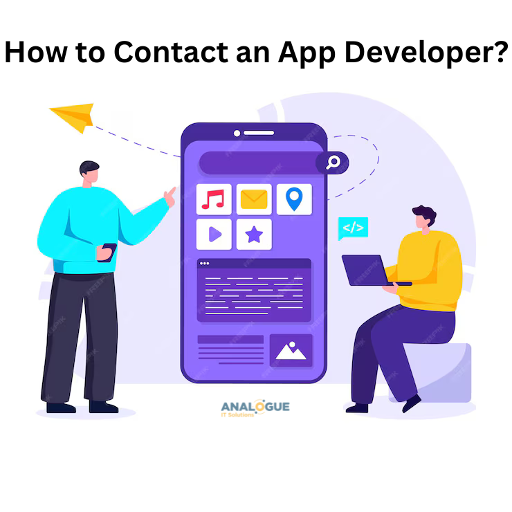 How to Contact an App Developer?. Introduction: In today’s digital age ...