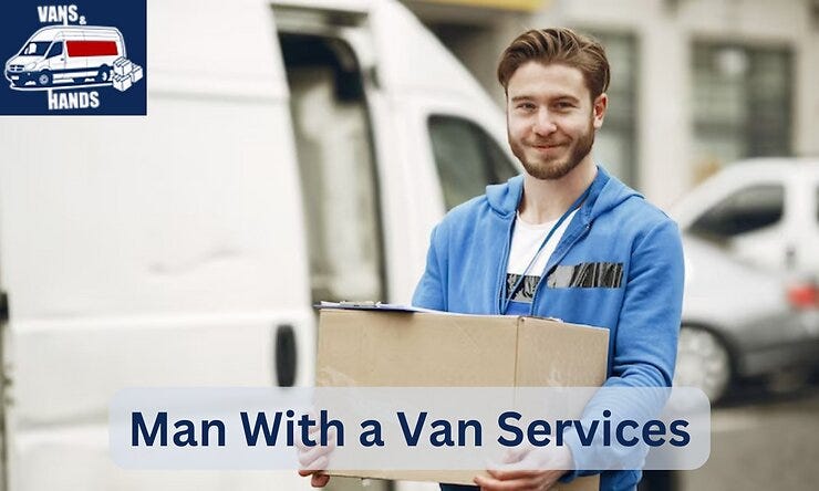 Everything You Need to Know About Man With a Van Services | by Vans and ...
