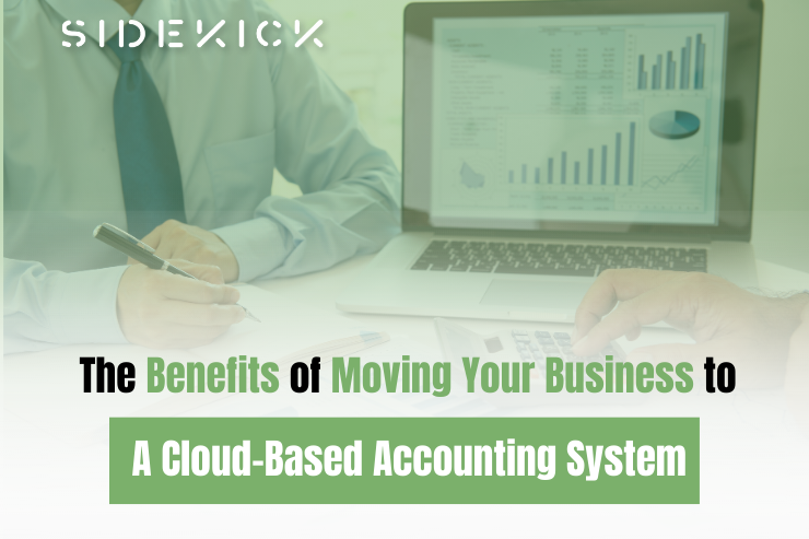The Benefits of Moving Your Business to a Cloud-Based Accounting System | by Sidekick | Sep ...