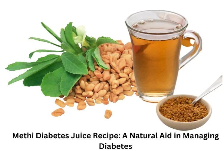 Methi Diabetes Juice Recipe A Natural Aid In Managing Diabetes — Vedroot Ved Root Medium