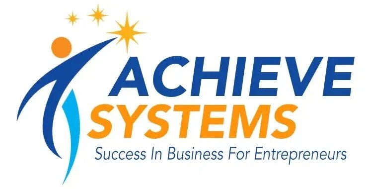 Achieve Systems — Success For Entrepreneurs - Achieve Systems - Medium