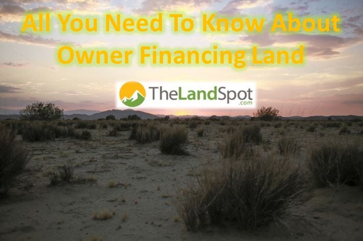 All You Need To Know About Owner Financing Land | by TheLands Spot | Medium