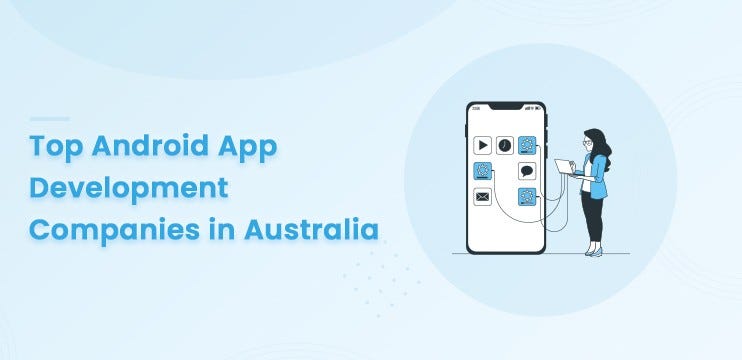 Navigating the App Ocean: Australia’s Journey in Android App Development - Pillarsapps - Medium