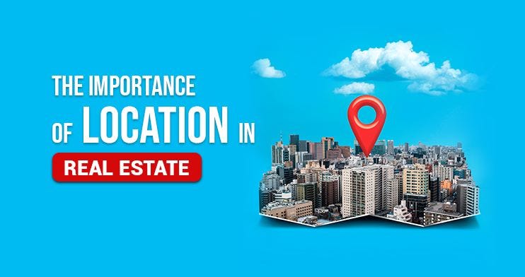 Significance Of Location In Residential Real Estate | by Real Estate ...