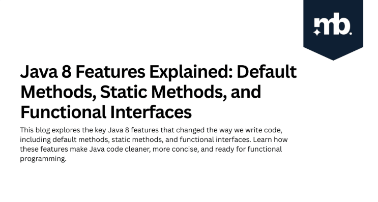 Java 8 Features Explained-Default Methods, Static Methods, and Functional Interfaces | by Jane ...