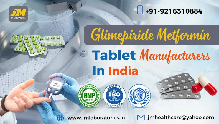 Glimepiride Metformin Tablet Manufacturers in India: A Perspective | by ...