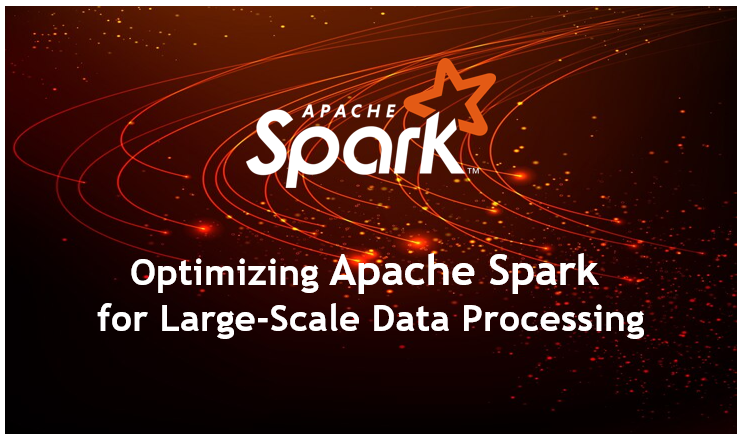 Optimizing Apache Spark For Large Scale Data Processing By Yousef Yousefi Medium