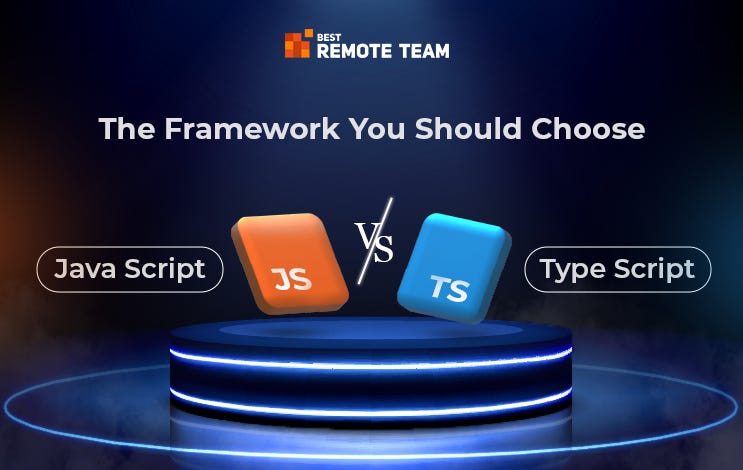 A Comparison of TypeScript vs JavaScript: What to Choose in 2023 | by Best Remote Team | May ...