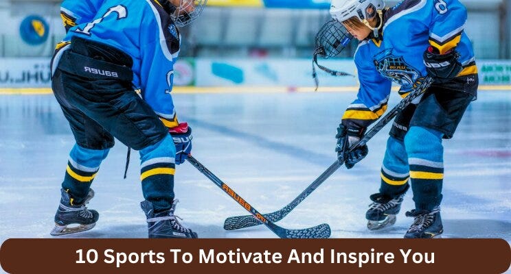 10 Sports To Motivate And Inspire You-Fitness Check | by Ahsanijaz | Medium