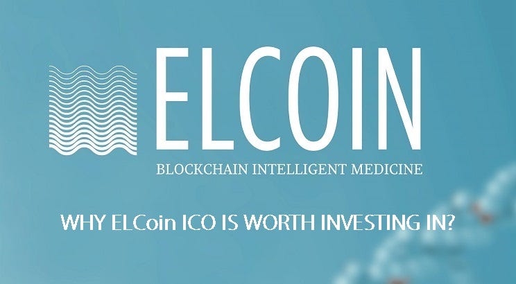 WHY ELCoin ICO IS WORTH INVESTING IN? | by ELCoin | Medium