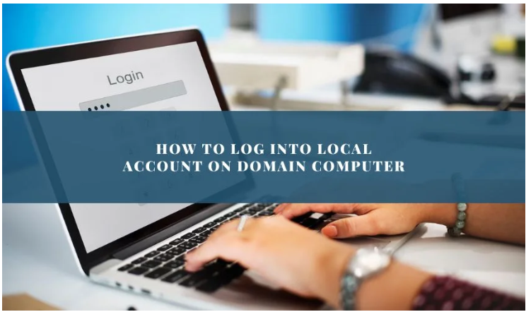 How to Log into a Local Account on a Domain Computer | by Scott Claxton ...