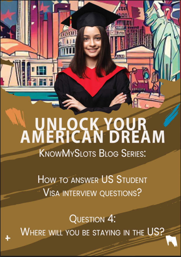 KnowMySlots Blog Series: How to answer US Student Visa interview ...