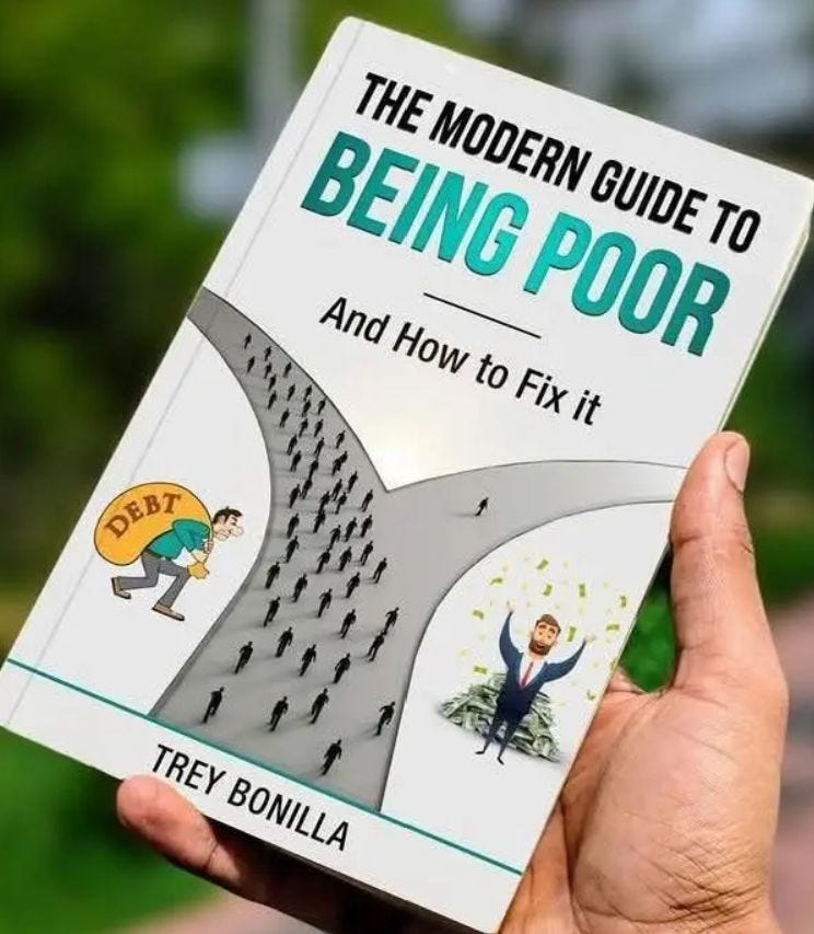 The Modern Guide to Being Poor and How to Fix It by Trey Bonilla | by I ...
