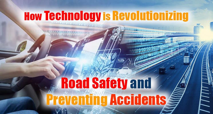 How Technology Is Revolutionizing Road Safety And Preventing Accidents By Hightechni Medium