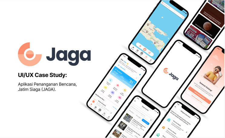 UI/UX Case Study: Aplikasi Penanganan Bencana, Jatim Siaga (JAGA). | by Rudy Andree Hermawan ...
