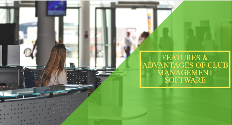FEATURES & ADVANTAGES OF CLUB MANAGEMENT SOFTWARE | by Igym Software ...