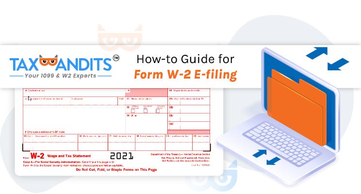 How-to Guide for Form W-2 E-filing | by TaxBandits - Payroll ...