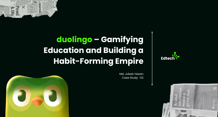 Business Case Study: Duolingo — Gamifying Education and Building a ...