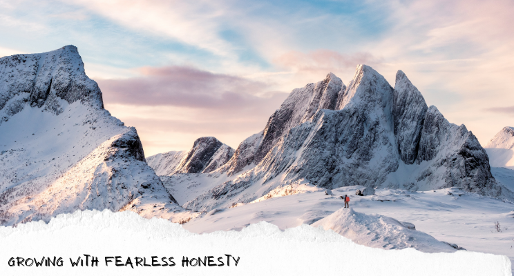 Growing with Fearless Honesty. Honesty is a rare trait. Bring it to ...