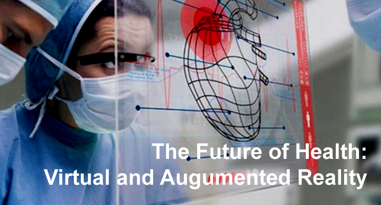 The Future of Health: Virtual and Augmented Reality by David Priede ...