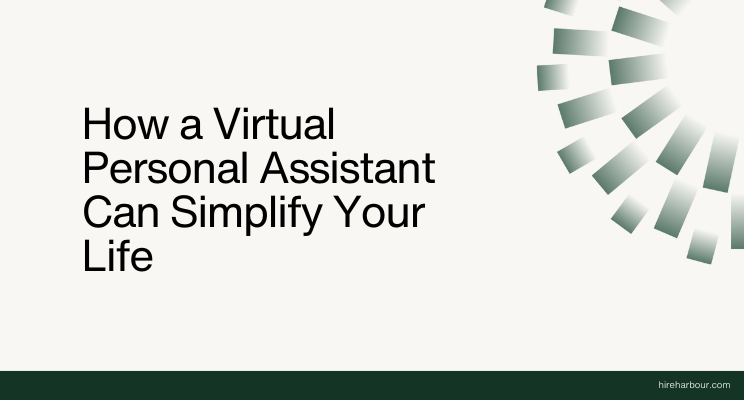 How a Virtual Personal Assistant Can Simplify Your Life | by ...