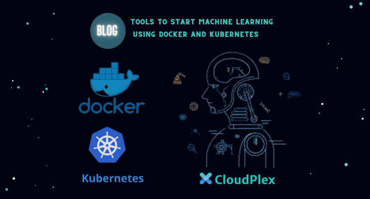 Tools to start Machine Learning Using Docker and Kubernetes | by Asad ...