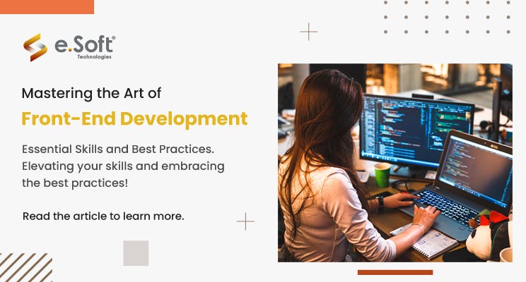 Mastering the Art of Front-End Development: Essential Skills and Best ...
