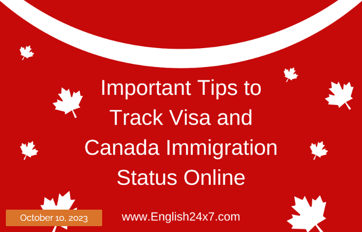 Important Tips to Track Visa and Canada Immigration Status Online - English24x7 - Medium