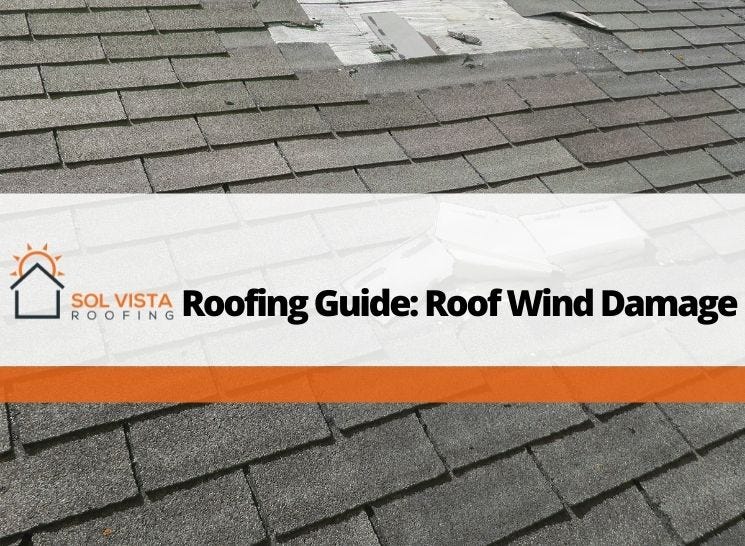 A Guide to Understanding Roof Wind Damage - Sol Vista Roofing - Medium