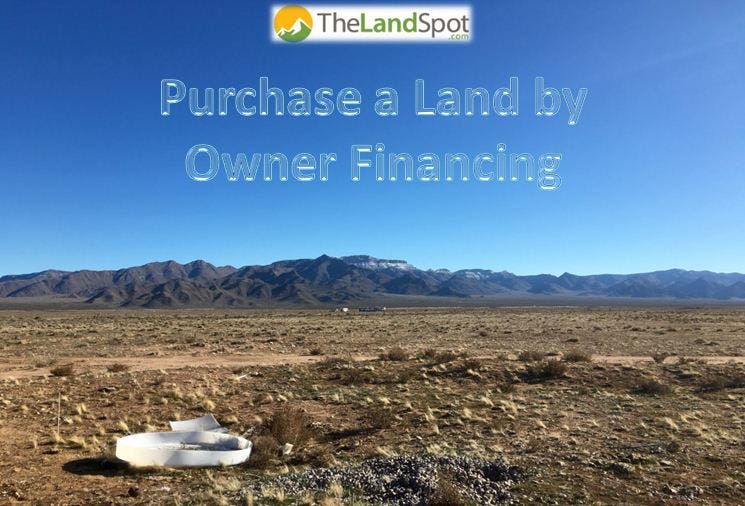 Purchase a Land by Owner Financing | by TheLands Spot | Medium