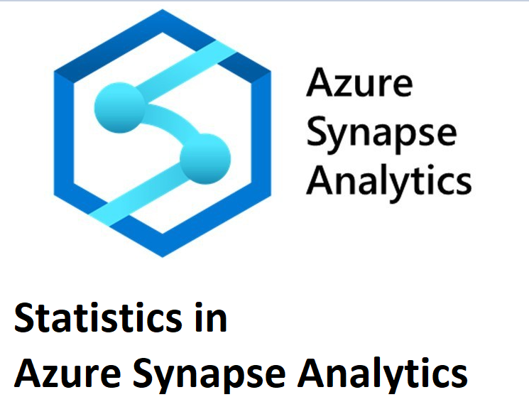 Working with Statistics in Azure Synapse Analytics | by Pradyumn Joshi | Medium