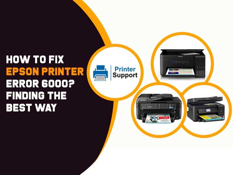 How To Fix Epson Printer Error Code 6000 With Following Simple Steps ...