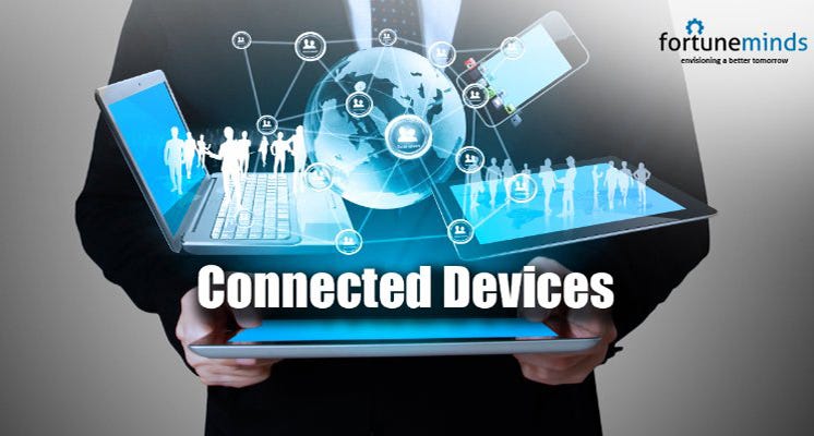 Connected Devices. Things to look out for before embracing this new ...
