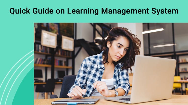 Quick Guide on Learning Management System | by AkhilMishra | Medium
