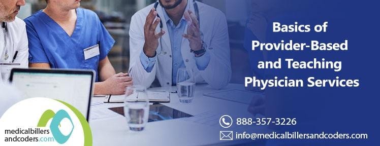 Basics of Provider-Based and Teaching Physician Services | by ALICE ...