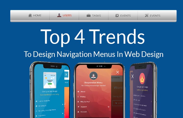 Top 4 Trends To Design Navigation Menus In Web Design | by San Jose ...