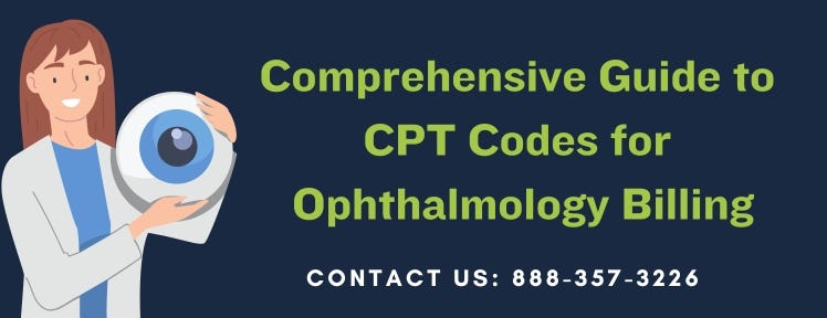 Comprehensive Guide to CPT Codes for Ophthalmology Billing | by Casimer ...