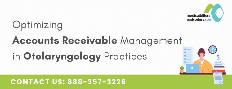 Optimizing Accounts Receivable Management in Otolaryngology Practices ...